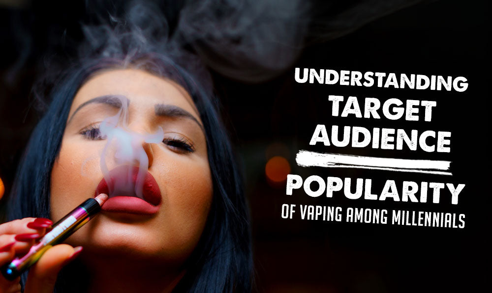 The Popularity of Vaping Among Millennials | Got Vape Wholesale